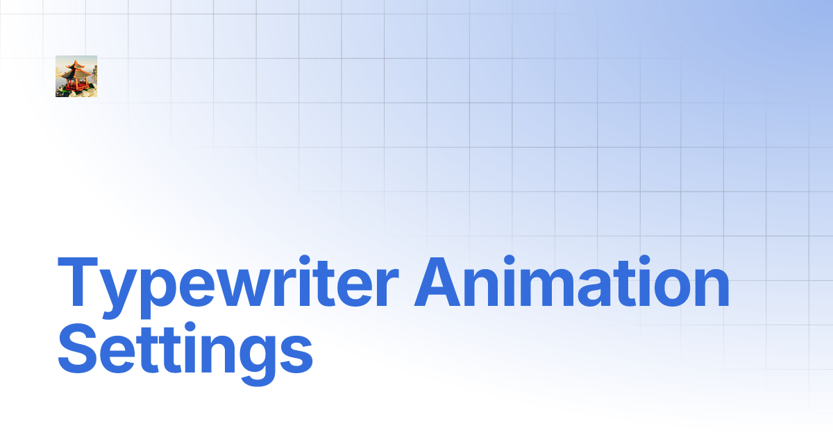 Typewriter Animation Settings | Stix Games Documentation